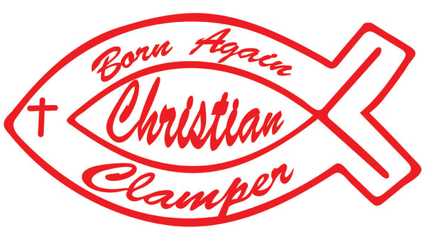 6 inch Born Again Clamper sticker – Wreck'n Ball Enterprises